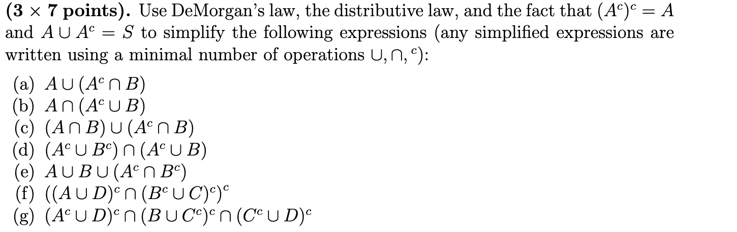 Solved (3×7 points ). Use DeMorgan's law, the distributive | Chegg.com