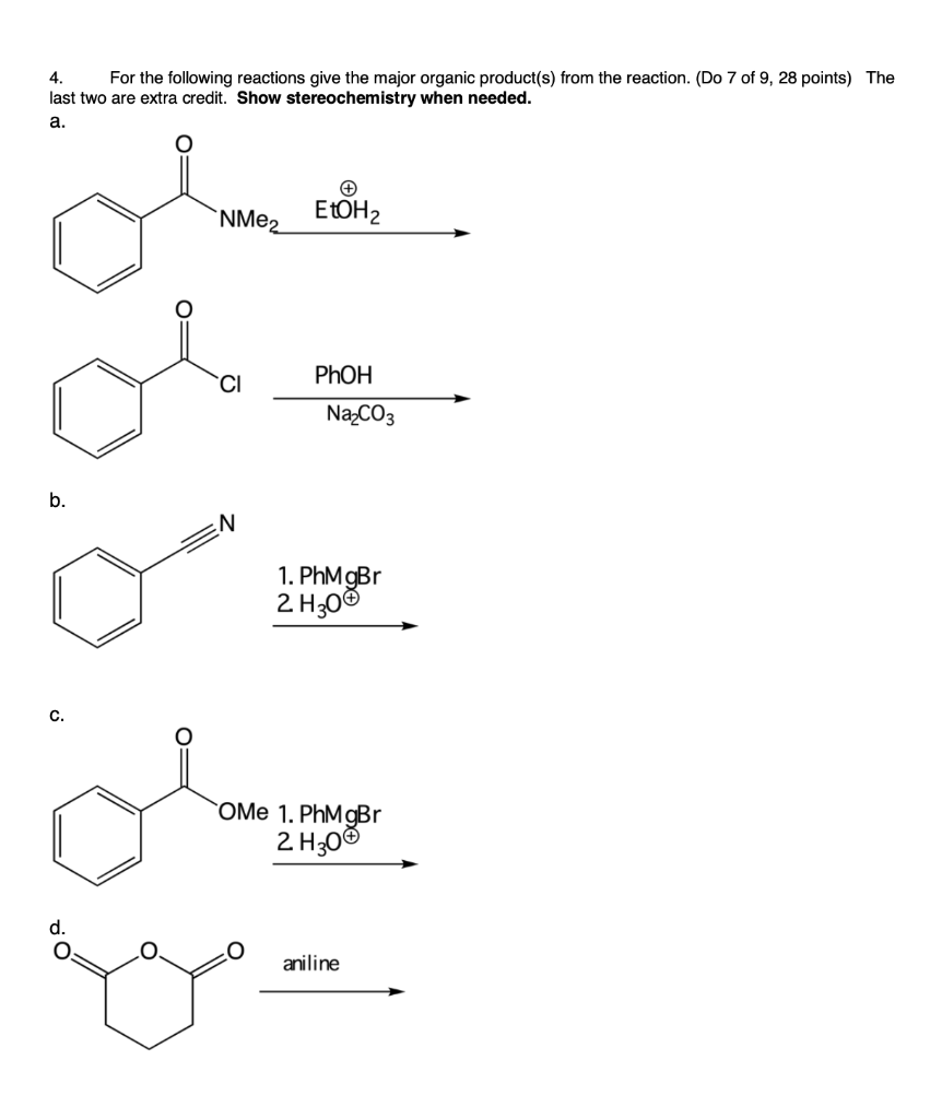 Solved 4. For the following reactions give the major organic | Chegg.com