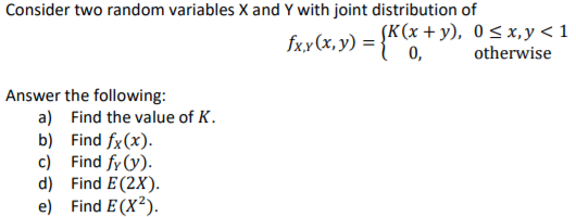 Solved Consider two random variables X and Y with joint | Chegg.com