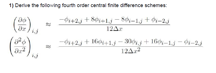 Solved 1) Derive the following fourth order central finite | Chegg.com