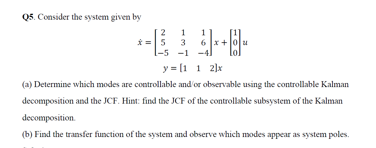 Solved Q5. Consider the system given by | Chegg.com