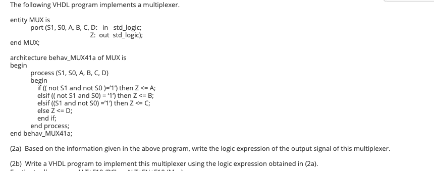 Solved The following VHDL program implements a multiplexer. | Chegg.com