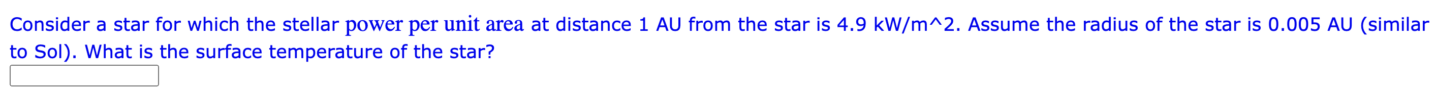 Solved Consider a star for which the stellar power per unit | Chegg.com