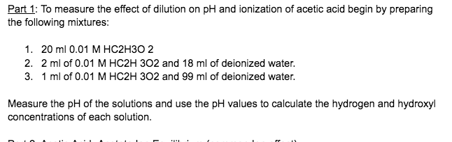 Solved Part 1: To measure the effect of dilution on pH and | Chegg.com