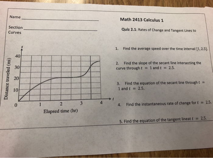 Solved Name Math 2413 Calculus 1 Section Curves Quiz 2.1: | Chegg.com