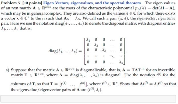 Solved Problem 5. [10 points] Eigen Vectors, eigenvalues, | Chegg.com