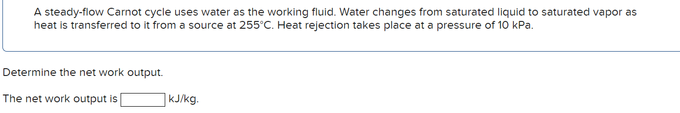 Solved A steady-flow Carnot cycle uses water as the working | Chegg.com
