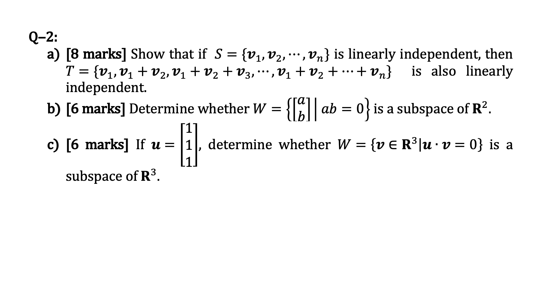Solved Q-2: a) [8 marks] Show that if S = {V1, V2, ..., Vn} | Chegg.com