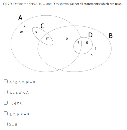 Solved Q19D. Define the sets A, B, C, and D as shown. Select | Chegg.com
