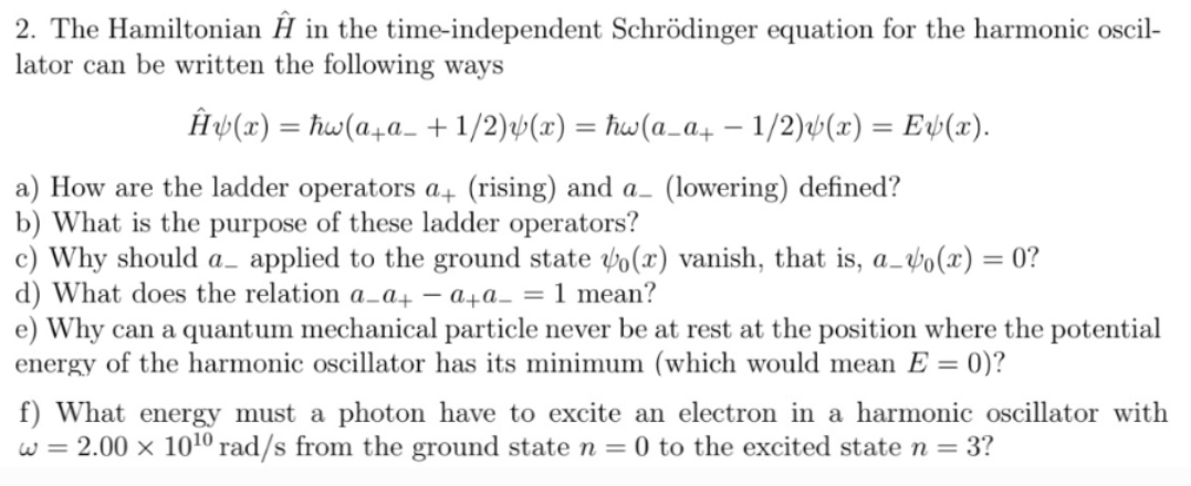 Solved 2. The Hamiltonian H^ in the time-independent | Chegg.com