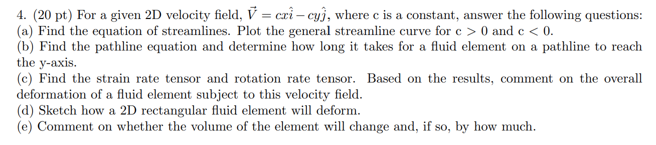 Solved 4. (20 pt) For a given 2D velocity field, | Chegg.com