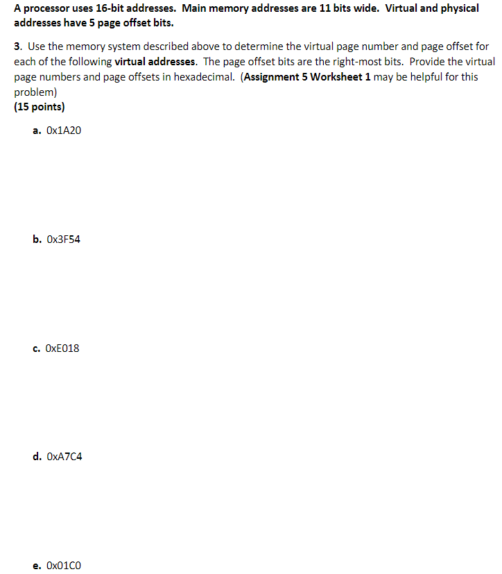 Solved A processor uses 16-bit addresses. Main memory | Chegg.com