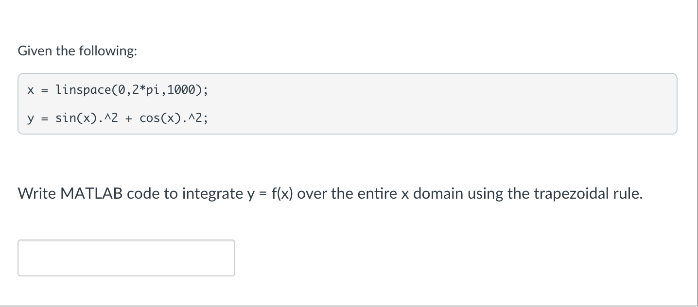 Solved Given the following: x= linspace | Chegg.com