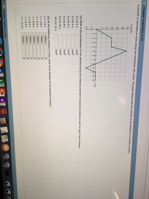 Solved 2.P037 A particle is restricted to move along one | Chegg.com