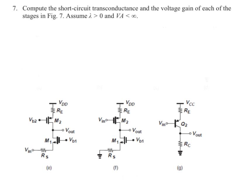 Solved 7. Compute the short-circuit transconductance and the | Chegg.com