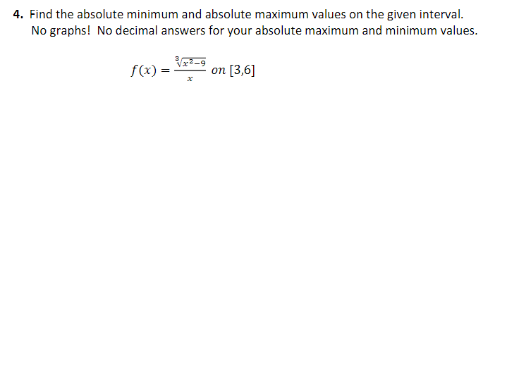 Solved 4. Find the absolute minimum and absolute maximum | Chegg.com