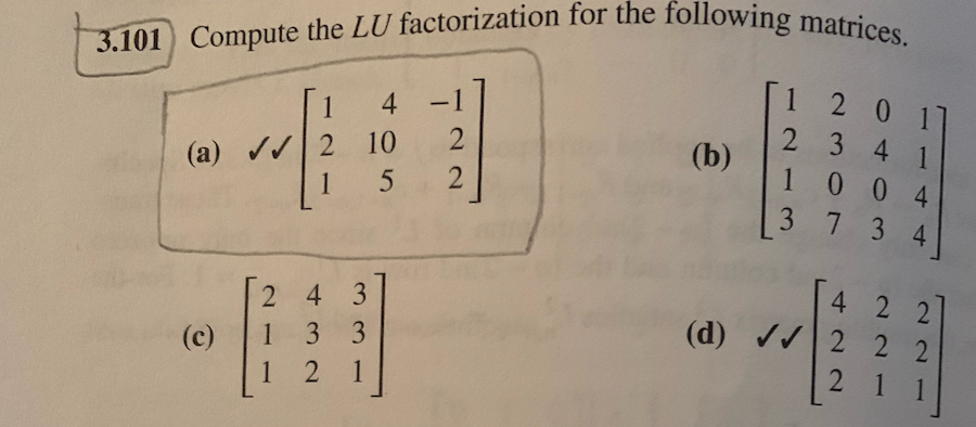 Solved 3 101 Compute The Lu Factorization For The Following
