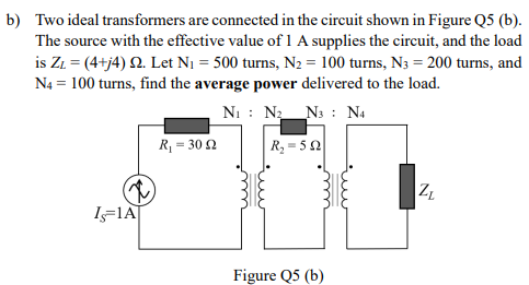 Solved o) Two ideal transformers are connected in the | Chegg.com