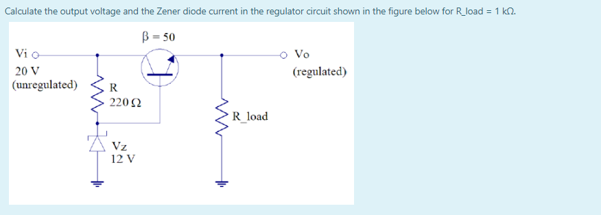 Solved Calculate the output voltage and the Zener diode | Chegg.com