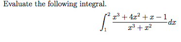 Solved Evaluate the following integral. ∫12x3+x2x3+4x2+x−1dx | Chegg.com