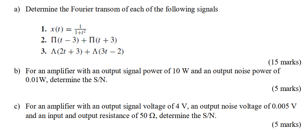 Solved a) Determine the Fourier transom of each of the | Chegg.com