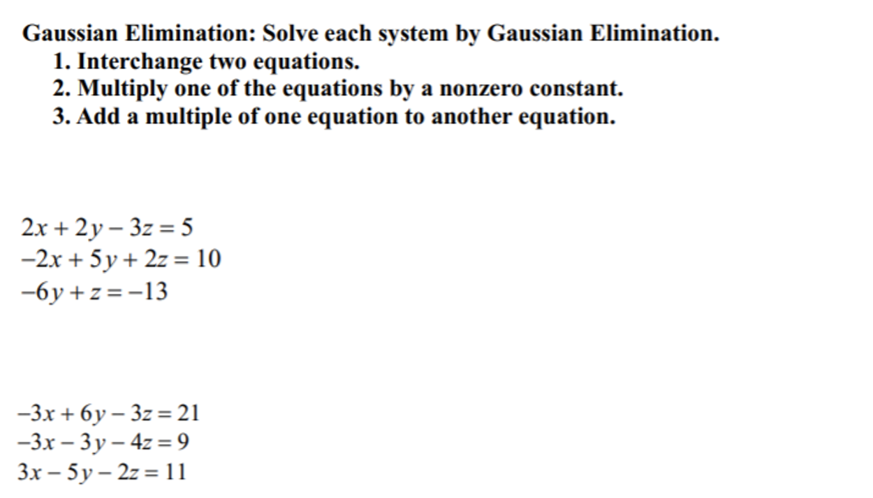 Solved Gaussian Elimination: Solve each system by Gaussian | Chegg.com