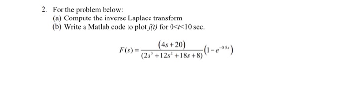 Solved For the problem below: (a) Compute the inverse | Chegg.com