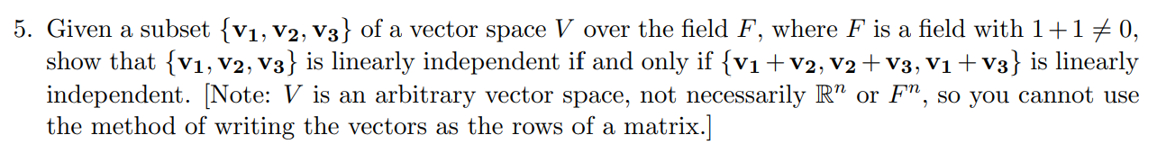 Solved 5. Given a subset {v1, v2, v3} of a vector | Chegg.com