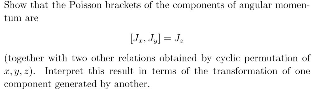 Solved Show that the Poisson brackets of the components of | Chegg.com