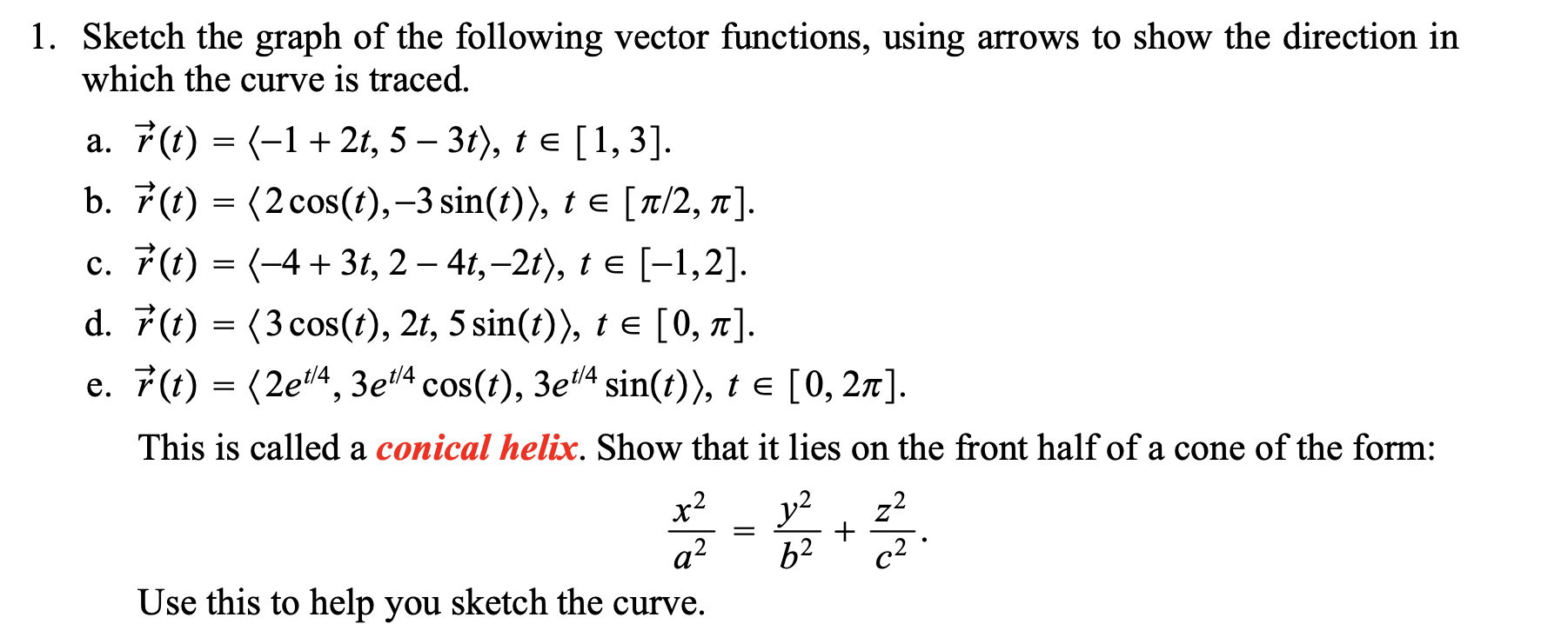 Solved 1. Sketch the graph of the following vector | Chegg.com
