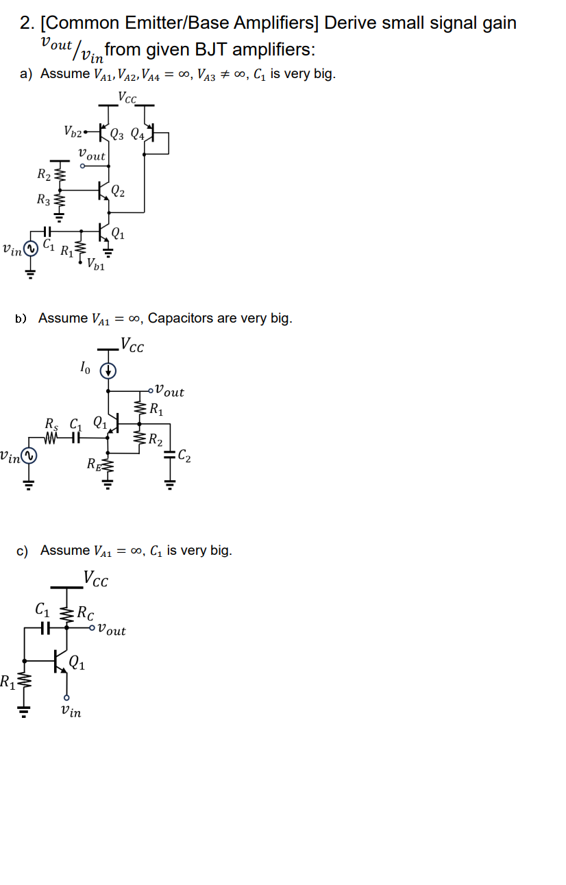 Solved Derive small signal gainvout vin ﻿from given BJT | Chegg.com