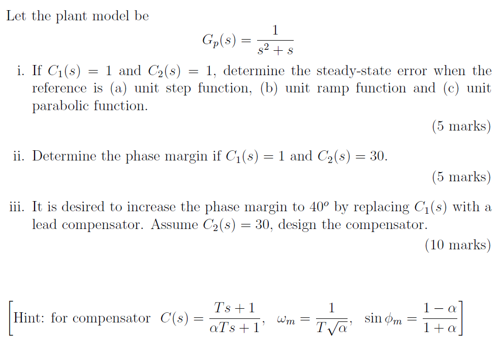 Solved Figure Q3: Closed loop feedback system.Let the plant | Chegg.com