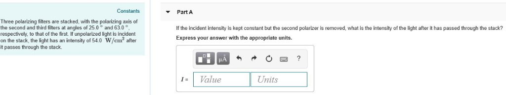 Solved Constants Part A Three polarizing filters are | Chegg.com
