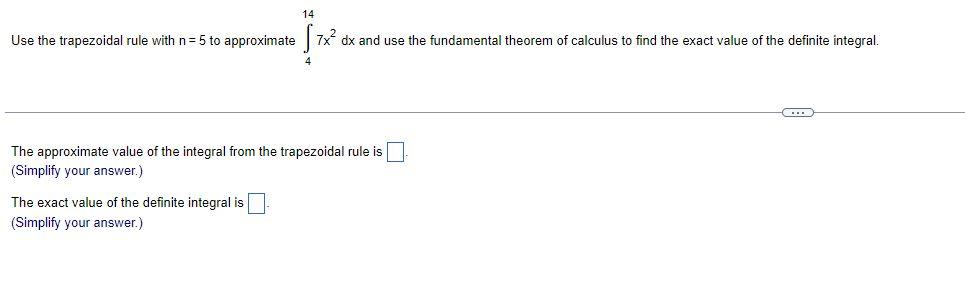 Solved Use the trapezoidal rule with n=5 to approximate | Chegg.com