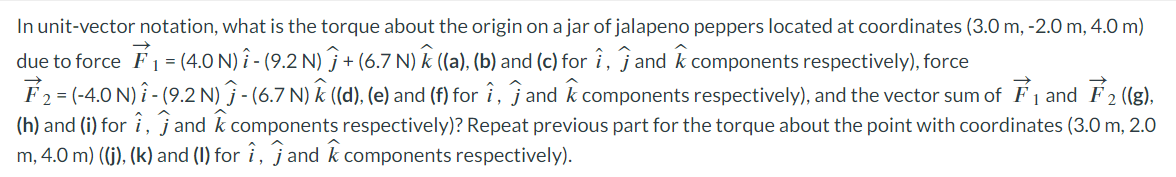 Solved In unit-vector notation, what is the torque about the | Chegg.com
