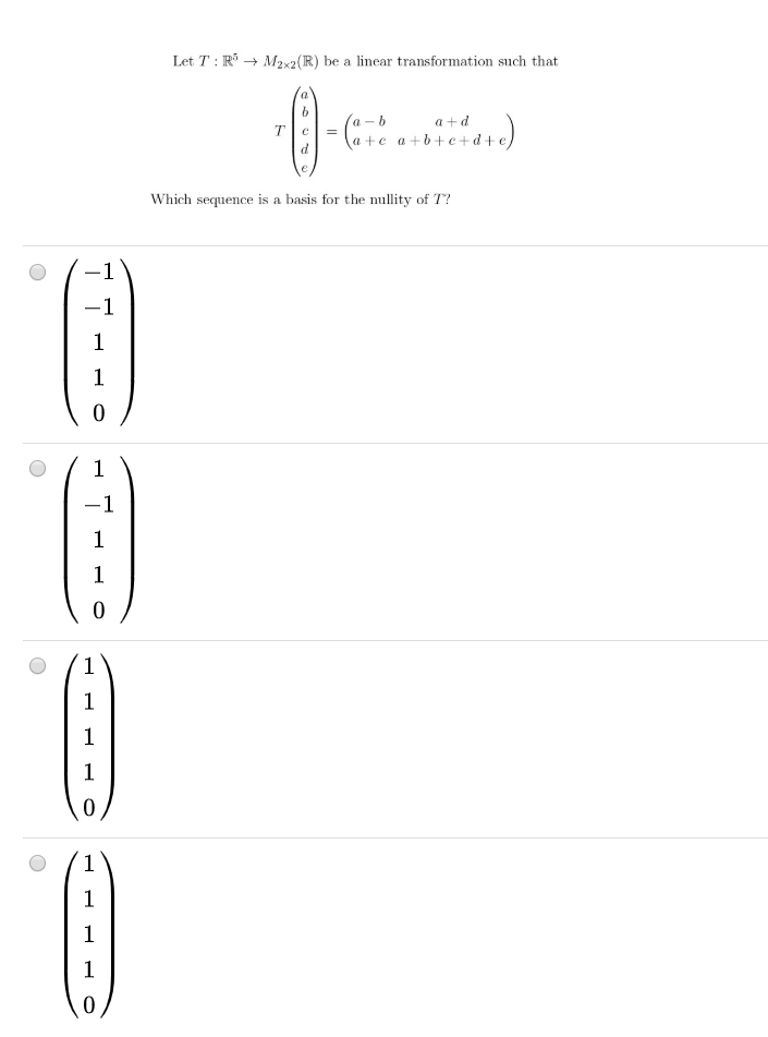 Solved Let T:R → M2x2(R) be a linear transformation such | Chegg.com