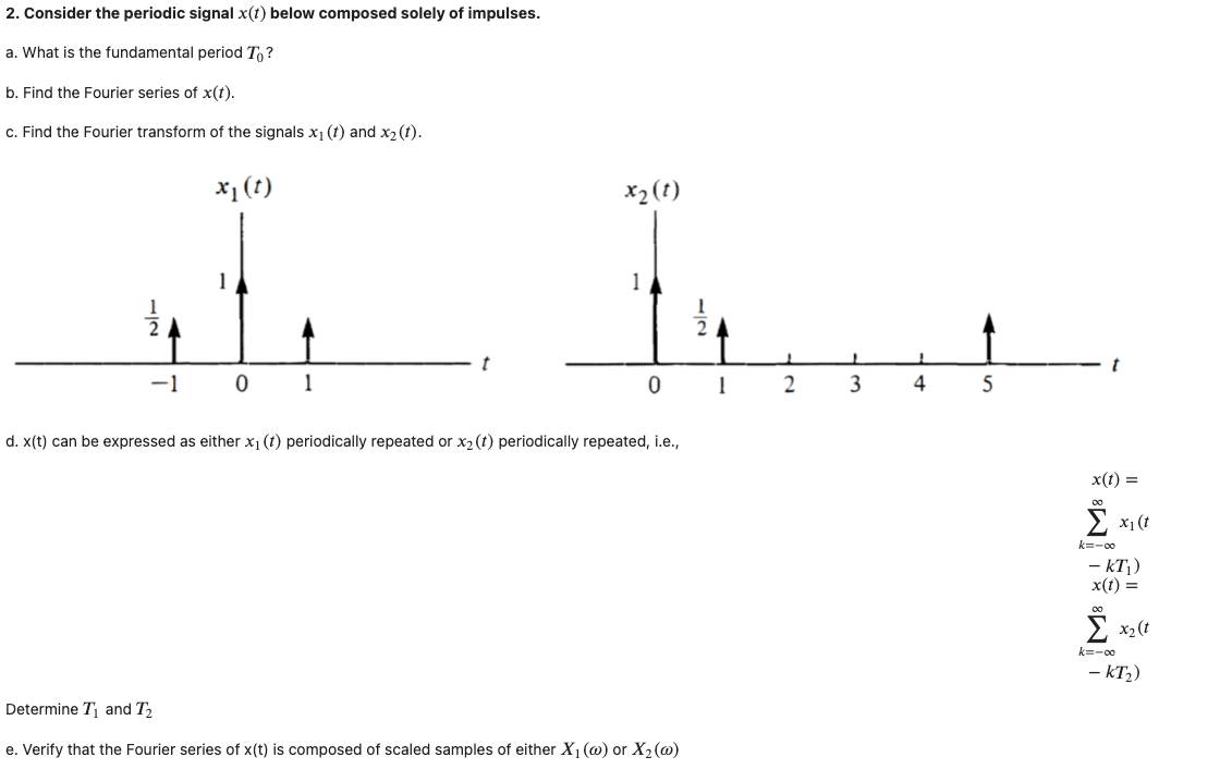 Solved 2. Consider the periodic signal x(t) below composed | Chegg.com