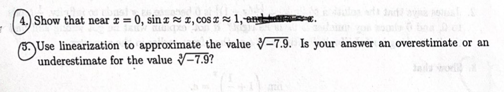 Solved 4. Show that near x=0,sinx≈x,cosx≈1, -ant 5. Use | Chegg.com