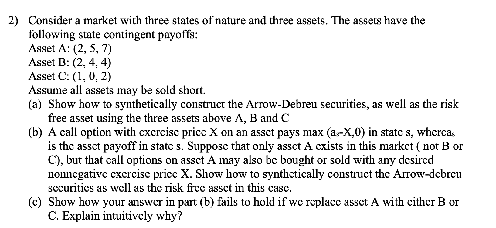 Solved 2) Consider a market with three states of nature and | Chegg.com