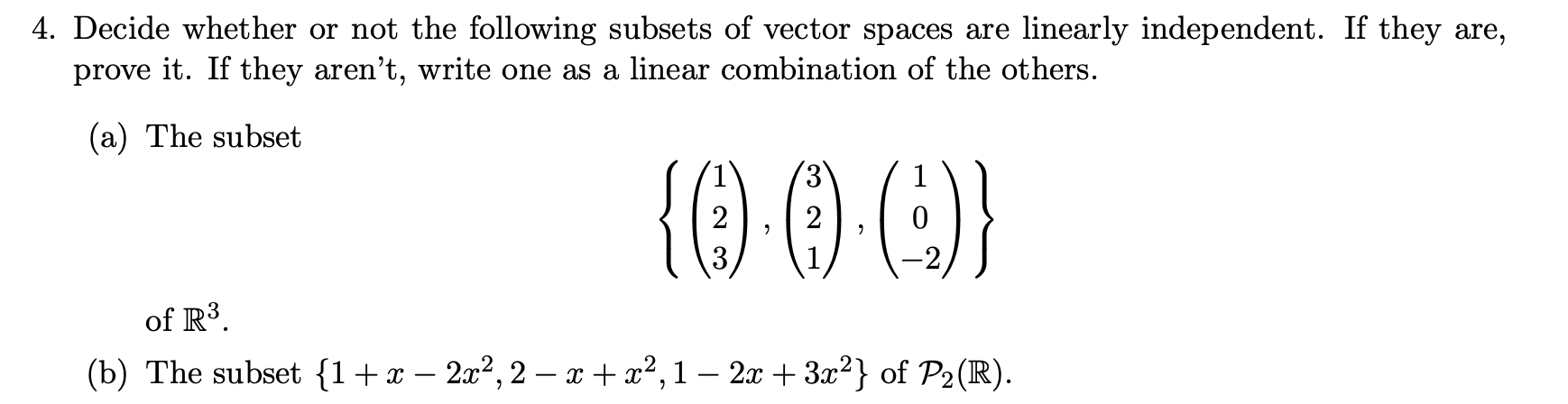 Solved 4. Decide whether or not the following subsets of | Chegg.com