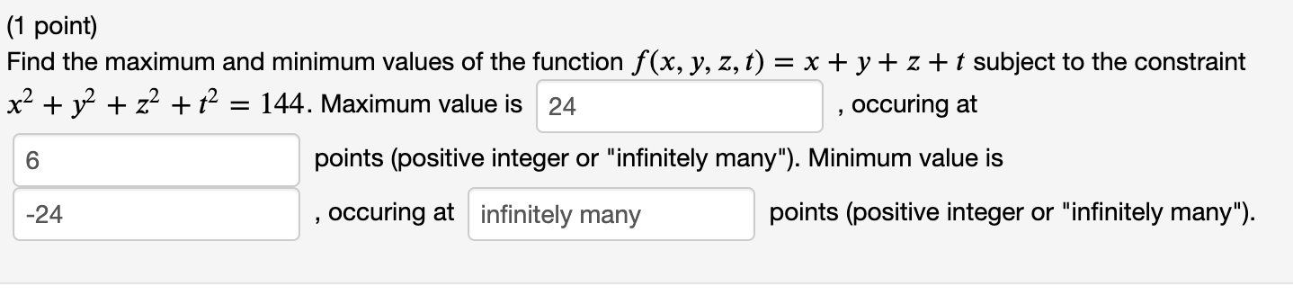 Solved (1 point) Find the maximum and minimum values of the | Chegg.com