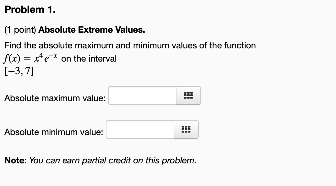 Solved Problem 1. (1 point) Absolute Extreme Values. Find | Chegg.com