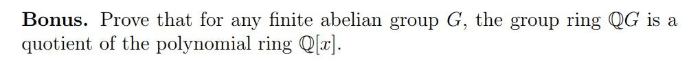 Solved Bonus. Prove that for any finite abelian group G, the | Chegg.com