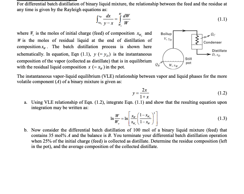 Solved For differential batch distillation of binary liquid | Chegg.com