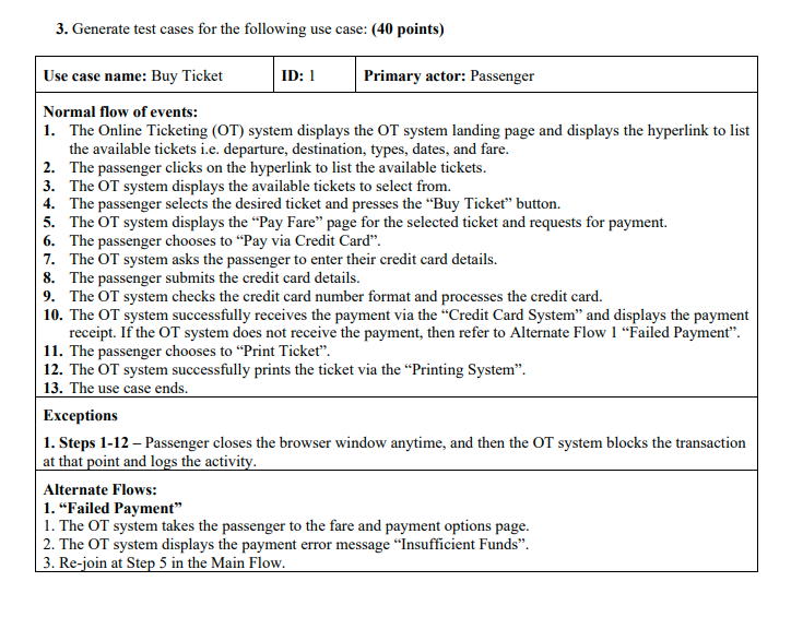 Solved 3. Generate test cases for the following use case: | Chegg.com