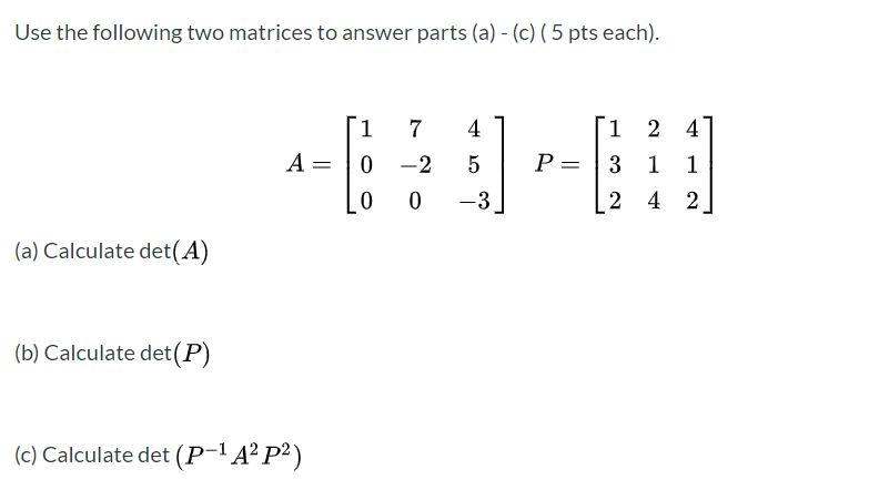 Solved Use the following two matrices to answer parts (a) - | Chegg.com