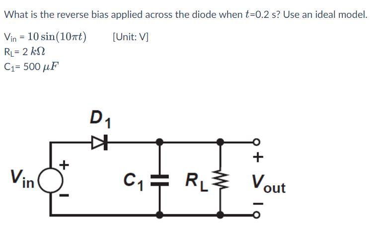 Solved What is the reverse bias applied across the diode | Chegg.com