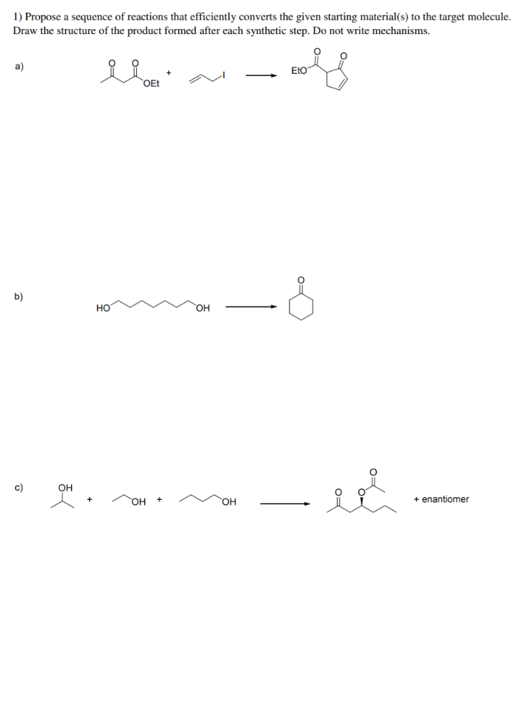 Solved 1) Propose a sequence of reactions that efficiently | Chegg.com