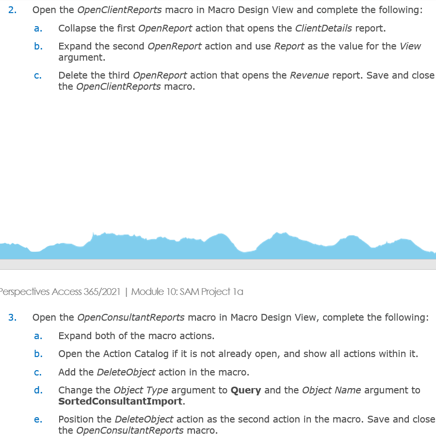 Solved 2. Open the OpenClientReports macro in Macro Design | Chegg.com