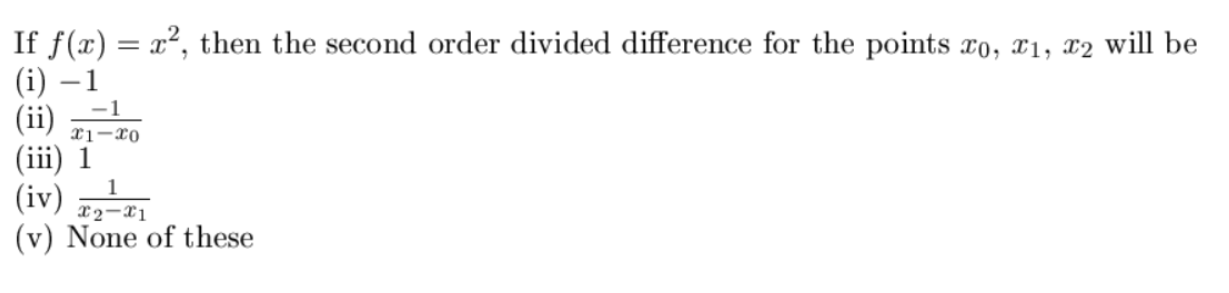 Solved If f(x)=x2, ﻿then the second order divided difference | Chegg.com